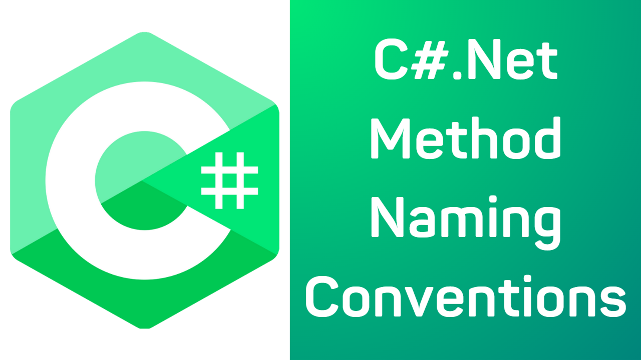 C NET Method Naming Conventions Complete Guide AspDotnetHelp